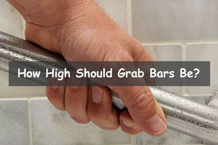 How High Should Grab Bars Be Know The Right Heights How High Should Grab Bars Be Know The Right Heights